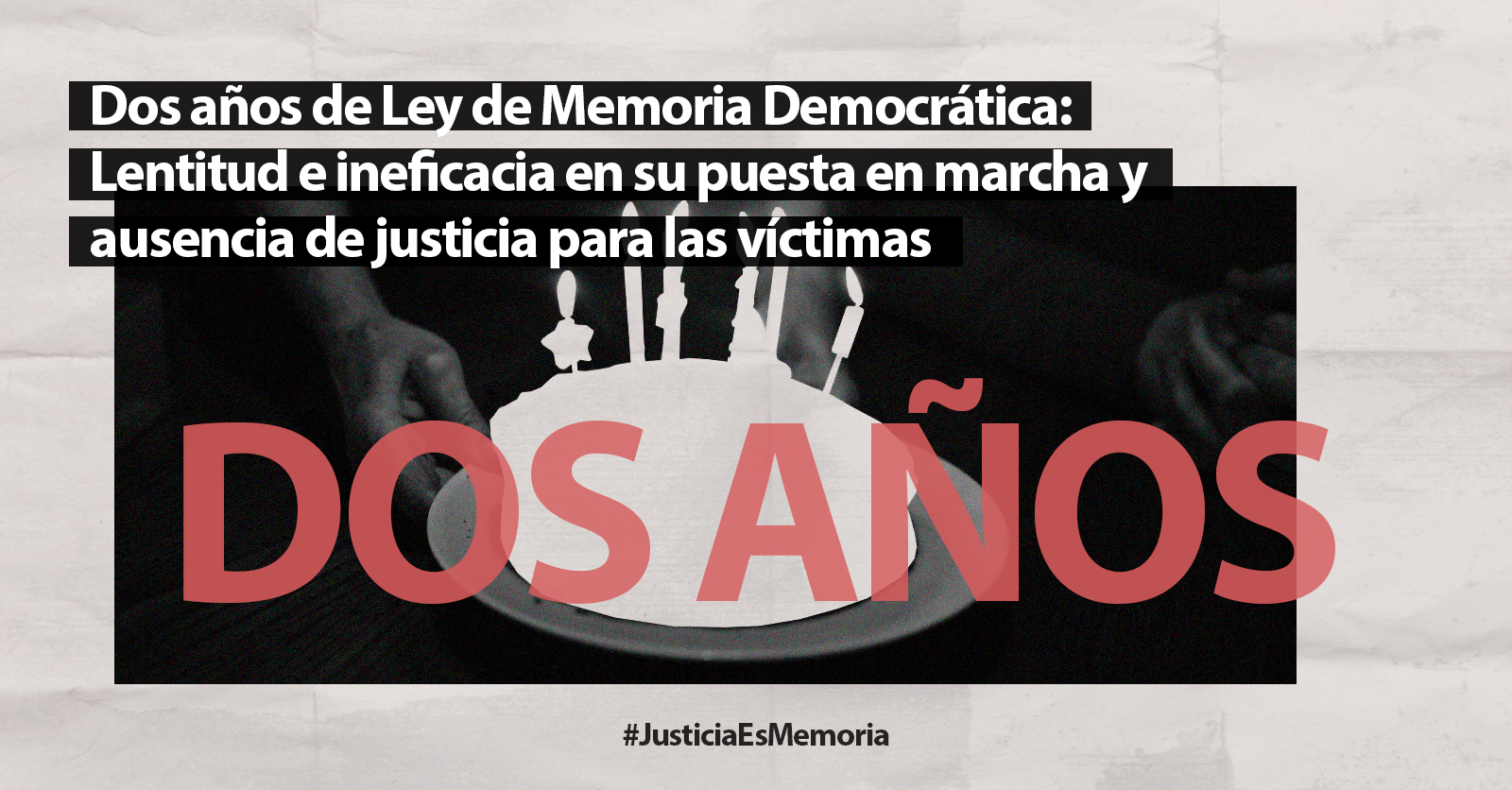 Comunicado Dos Años De Ley De Memoria Democrática Lentitud E